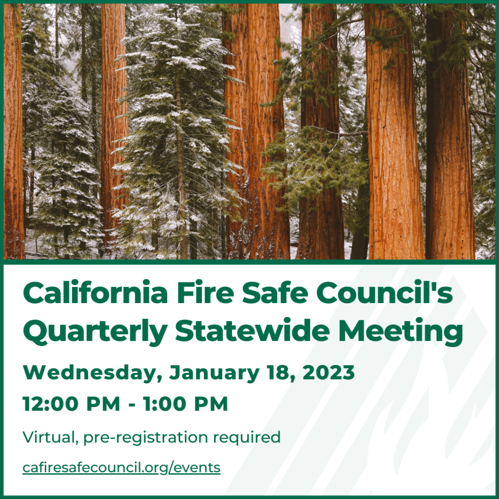 CFSC Quarterly Statewide Meeting, January 2023 - California Fire Safe ...